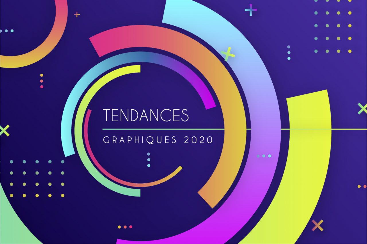 Les tendances 2020 | Graphic Design Communication Creative
